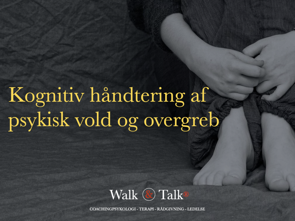 Kognitiv håndtering af psykisk vold og overgreb i et dysfunktionel forhold